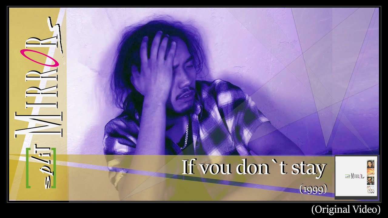 Split Mirrors - If You Don t Stay (Official Version) - YouTube