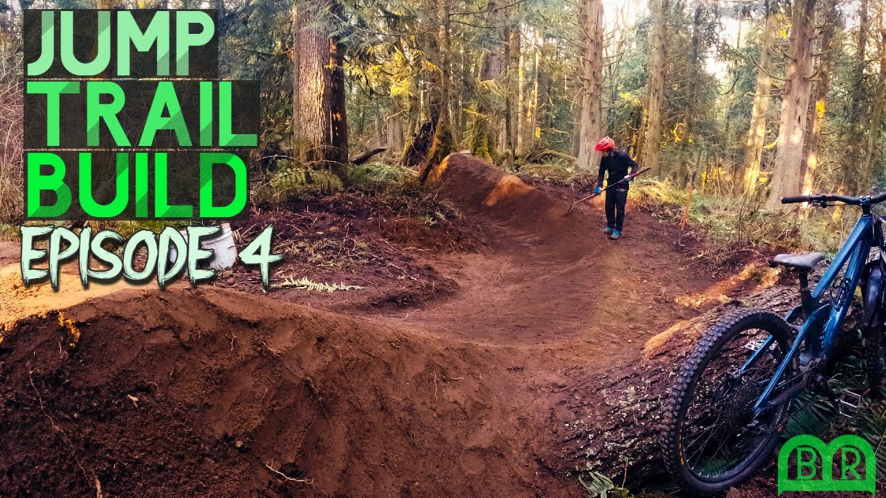 MTB JUMP TRAIL BUILD SERIES // EPISODE 4 - YouTube