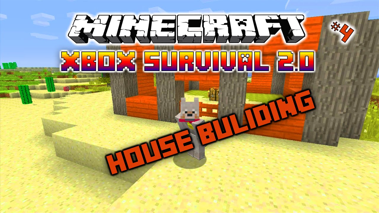 Minecraft Xbox Survival 2.0 | House buliding time! | #4 - YouTube