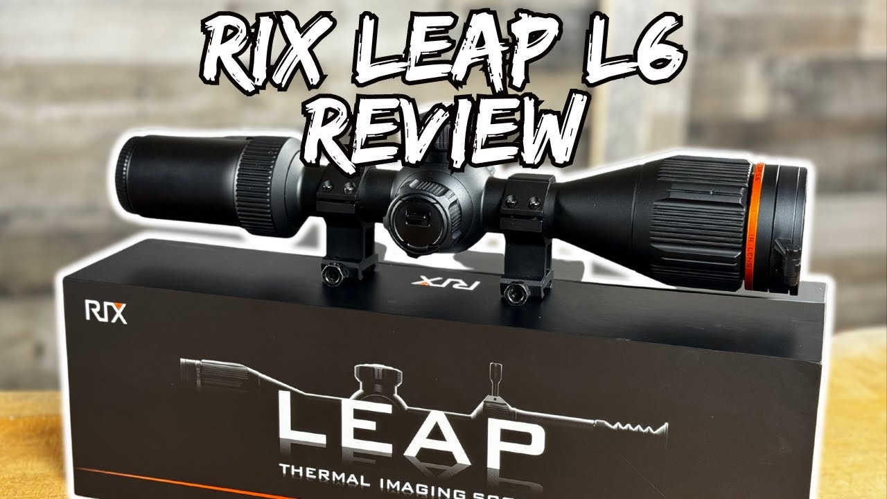 RIX Leap L6 Review | Best Budget 640 thermal scope! - YouTube