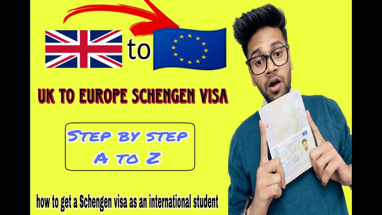 How to get a Schengen visa as an international student in the Uk ...