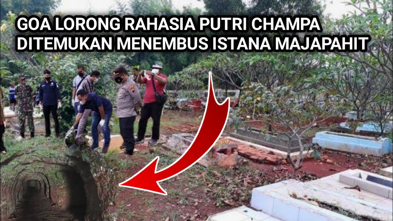VIRAL !!! GOA LORONG RAHASIA PUTRI CHAMPA DITEMUKAN MENEMBUS ISTANA ...