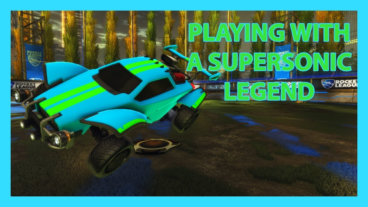 PLAYING WITH A SEASON 1 SUPERSONIC LEGEND TOURNAMENT WINNER I Rocket ...