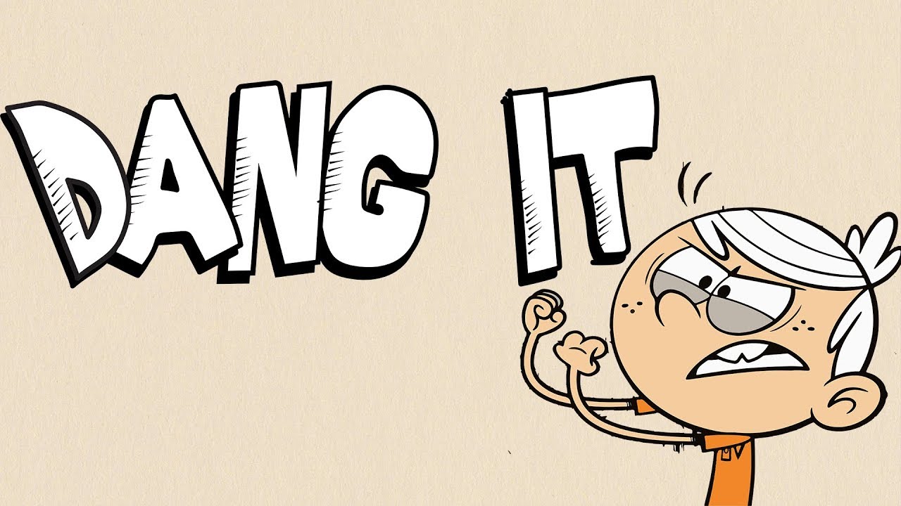 Everything that was Danged in The Loud House. - YouTube