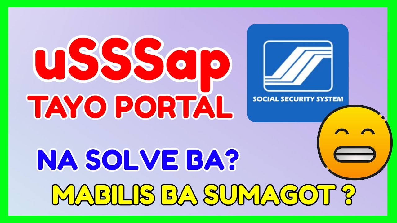 uSSSap Tayo Portal Paano Gamitin? Pwede mag report sa SSS thru uSSSap ...