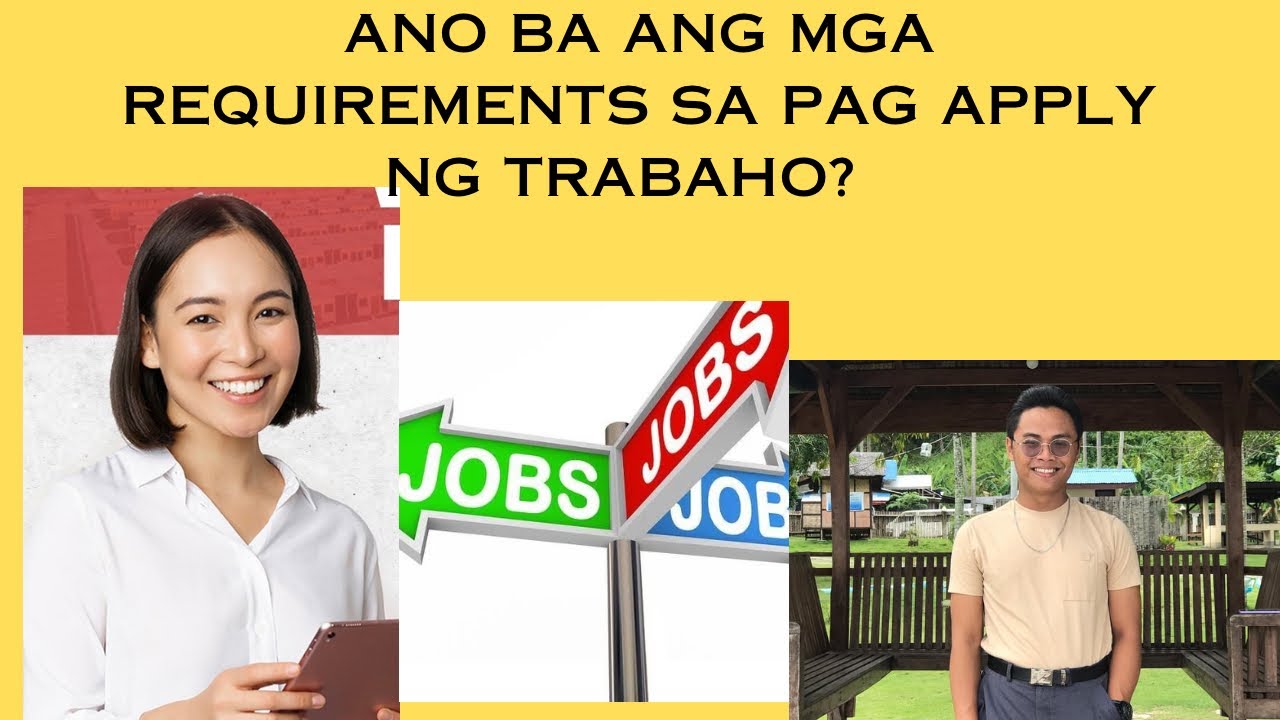 ANO MGA REQUIREMENTS NA DAPAT DALHIN KUNG IKAW AY MAG- AAPLY NG TRABAHO ...