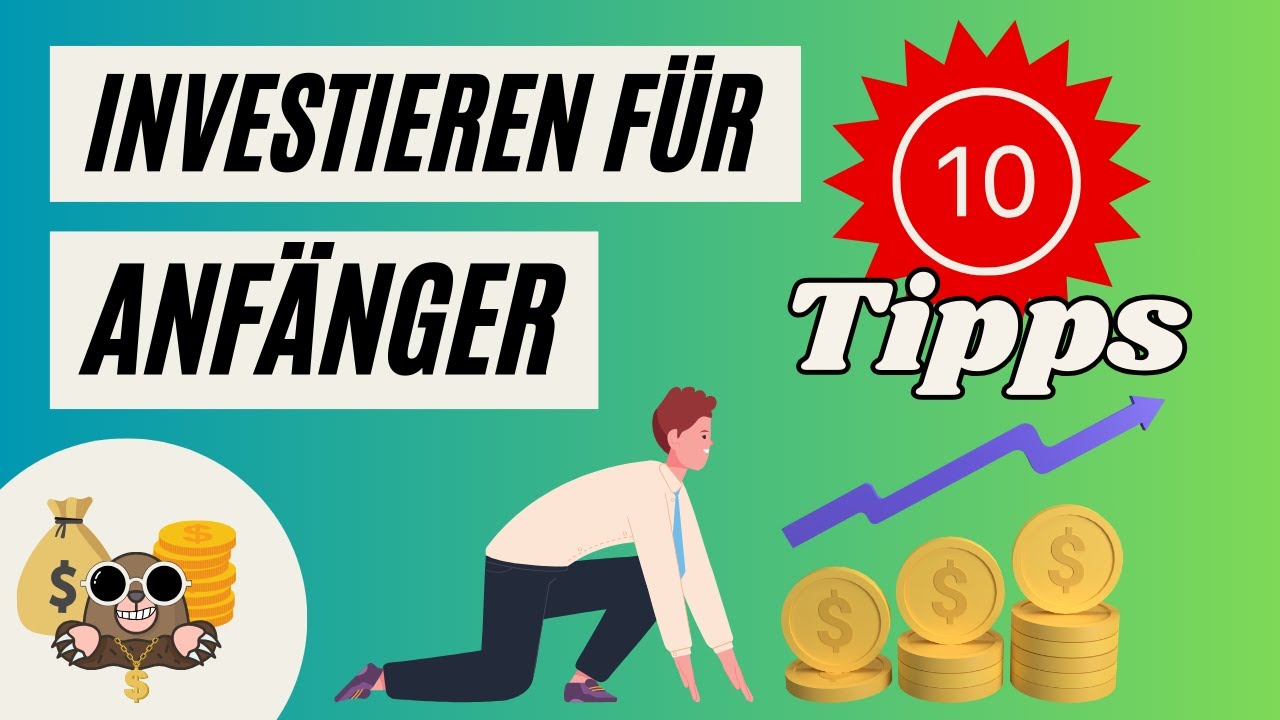 Investieren leicht gemacht: Die ersten 10 Tipps für Anfänger (Teil 1 ...