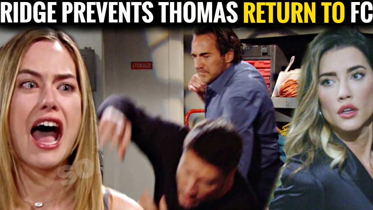 Ridge prevents Thomas from returning to Forrester Creations CBS The ...