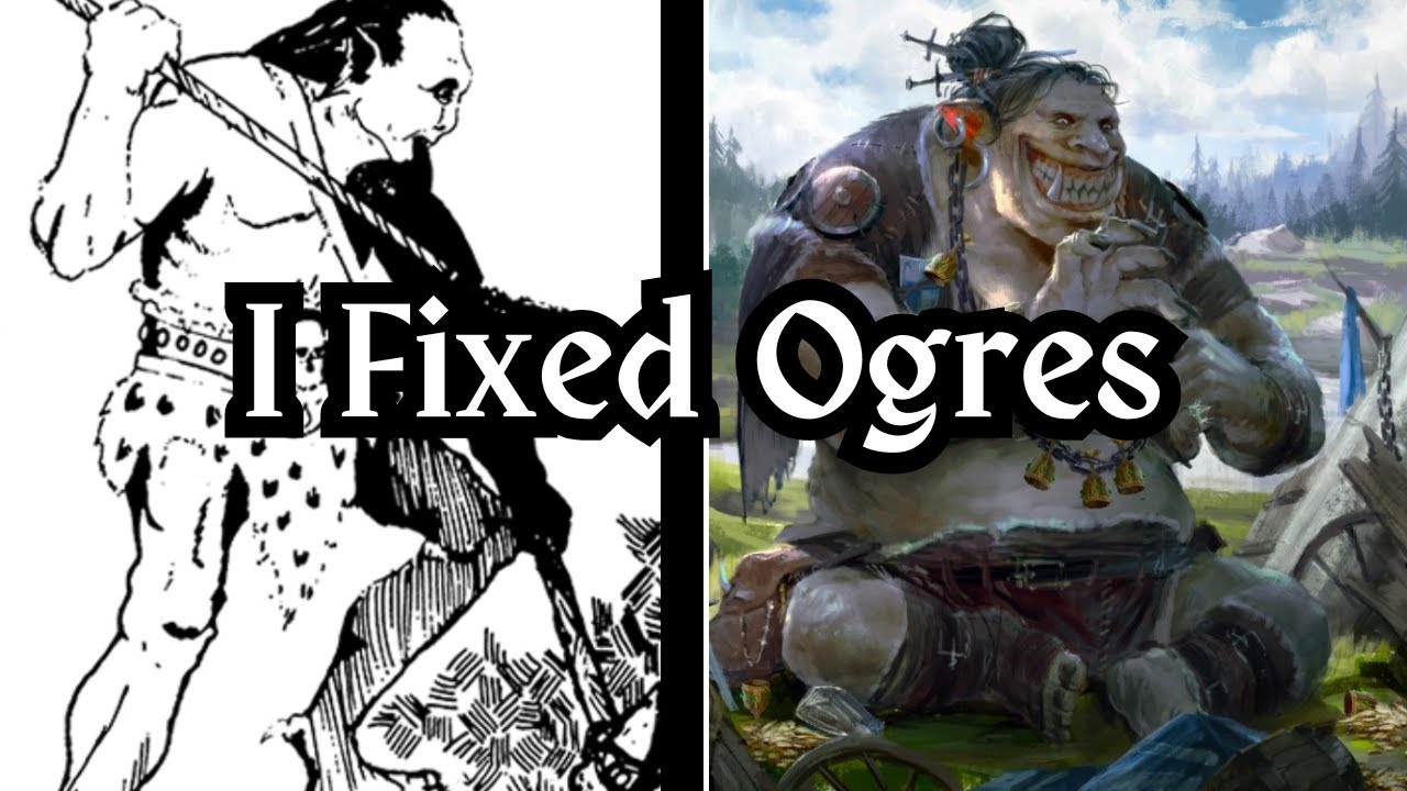 Can ogres be fun in D&D5e? | Creatures but better! Ep 7. - YouTube