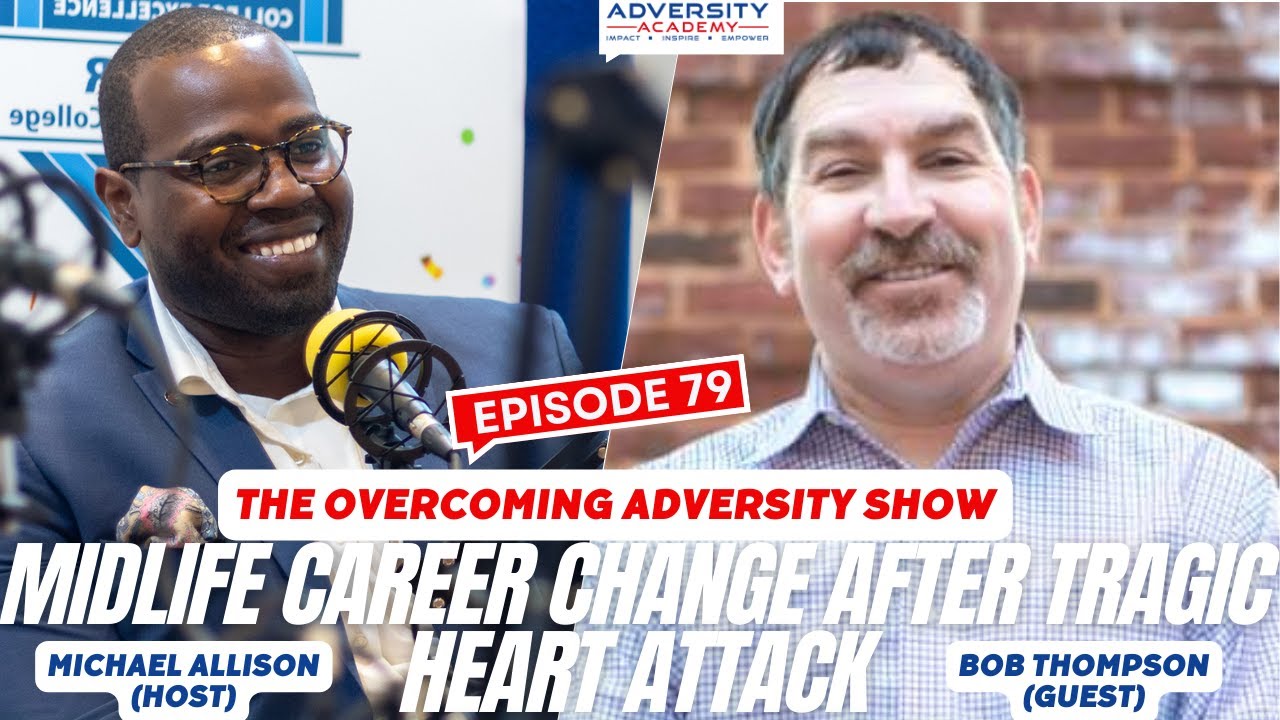 EP 79: Midlife Career Change After Tragic Heart Attack | Michael & Bob ...