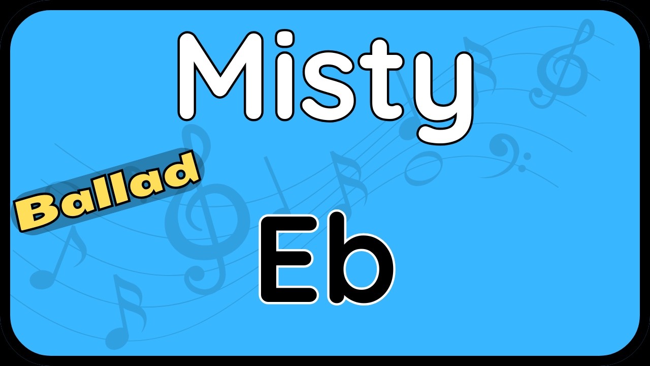 Misty · Jazz Ballad Backing Track (Eb Version) for Alto & Baritone Sax ...