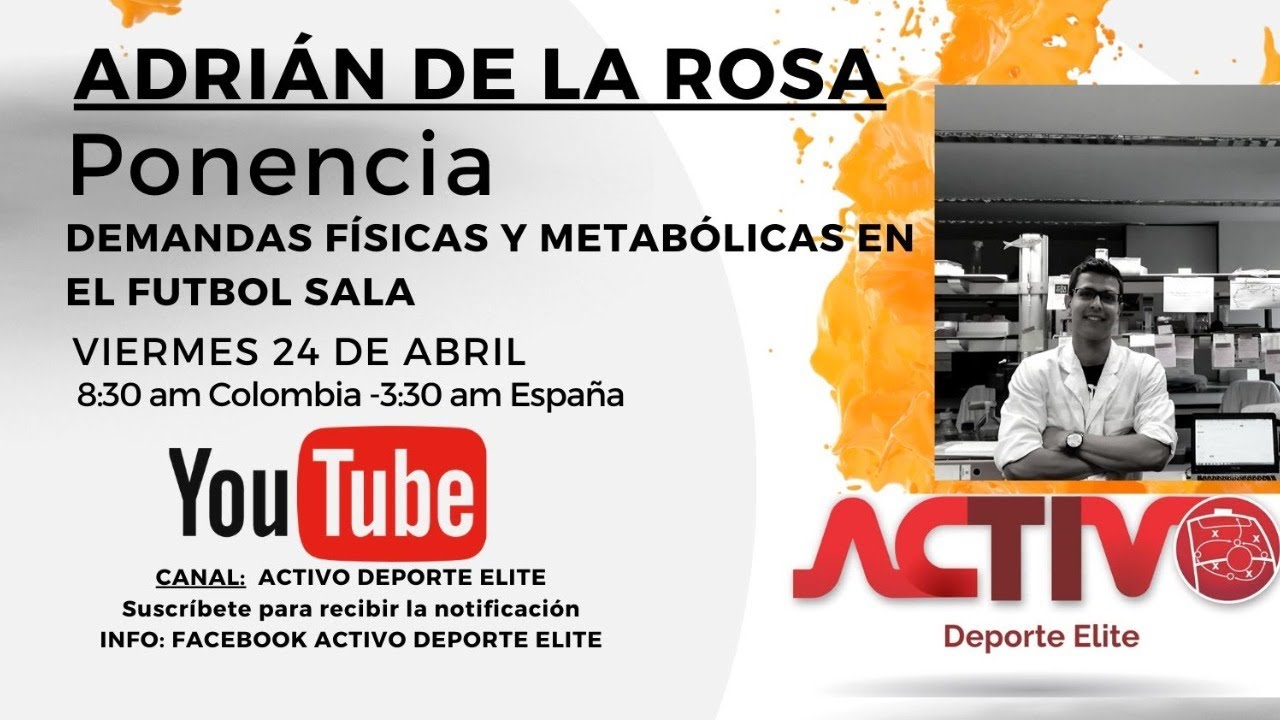 ADRIAN DE LA ROSA HABLARA DE LAS DEMANDAS FÍSICAS Y METABÓLICAS EN EL ...