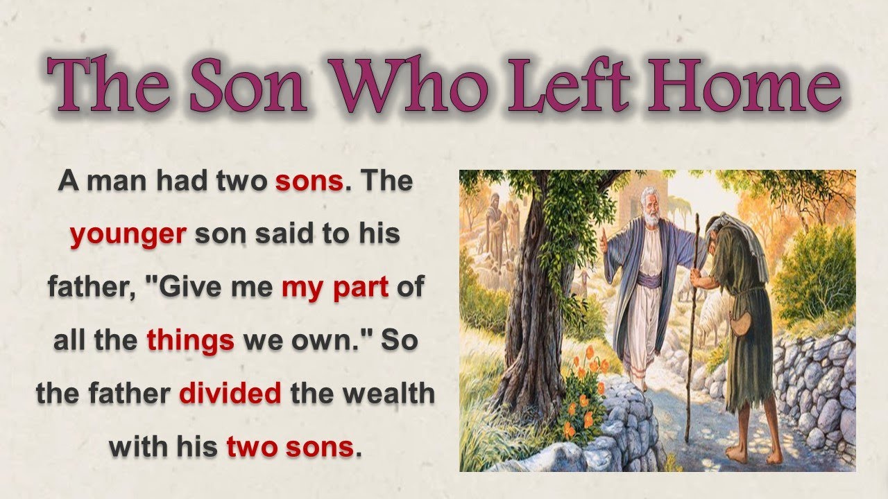The Son Who Left Home ׀ Improve your English Listening and Reading ...