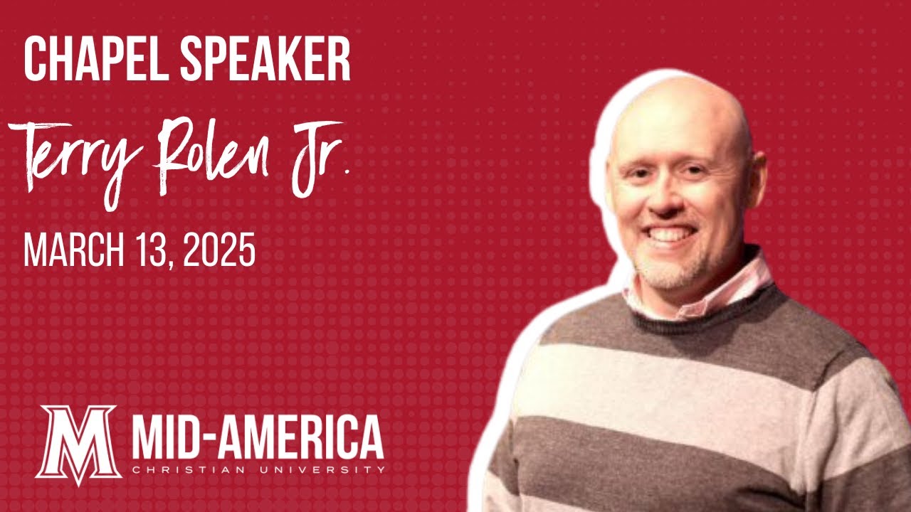 Terry Rolen Jr. | March 13, 2025 | MACU Chapel - YouTube