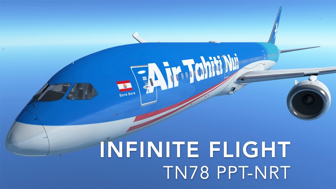 INFINITE FLIGHT |B787-9|TN78 PPT-NRT - YouTube