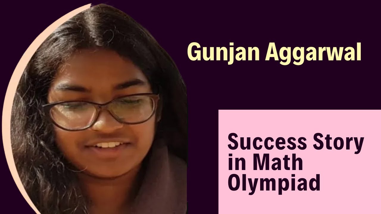 Gunjan Aggarwal | Success Story in European Girls Math Olympiad and ...
