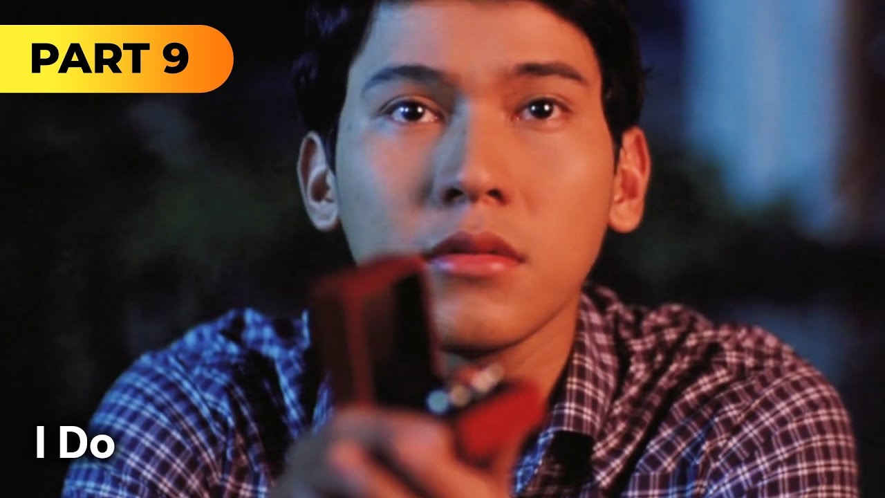 'I Do' FULL MOVIE Part 9 | Erich Gonzales, Enchong Dee - YouTube