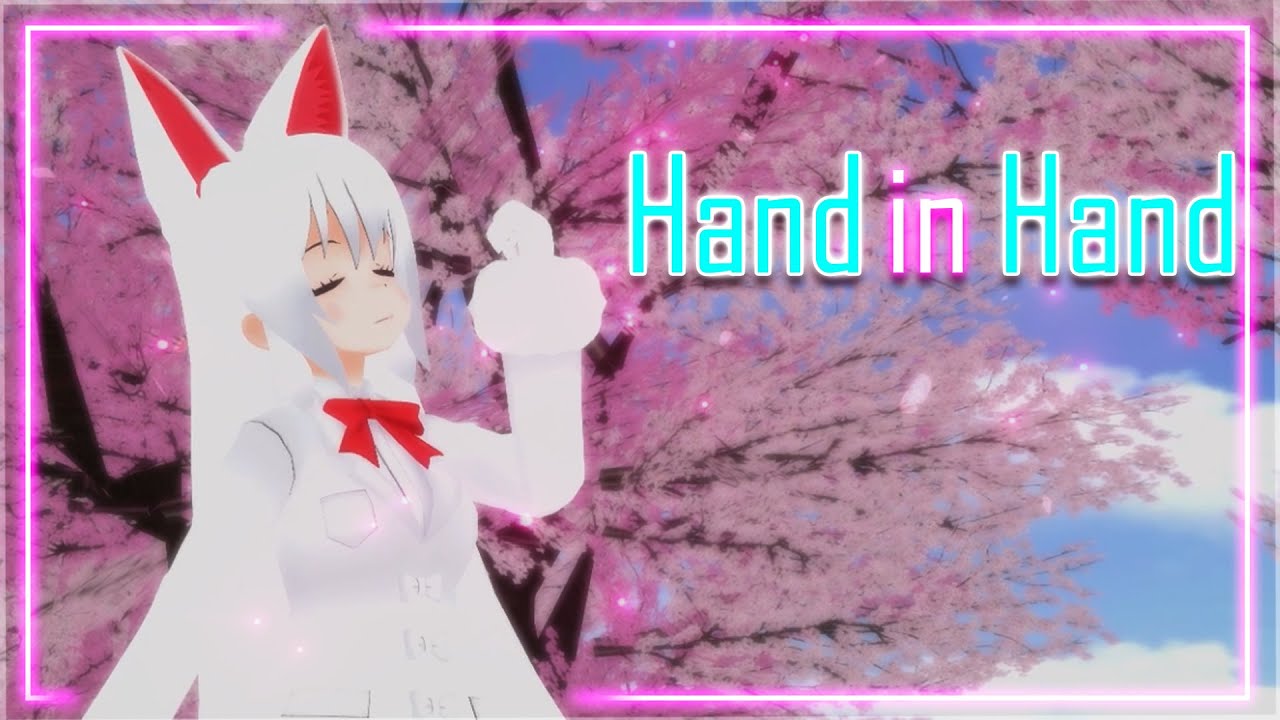 【MMD】「Hand in Hand」-【4K UHD】 - YouTube