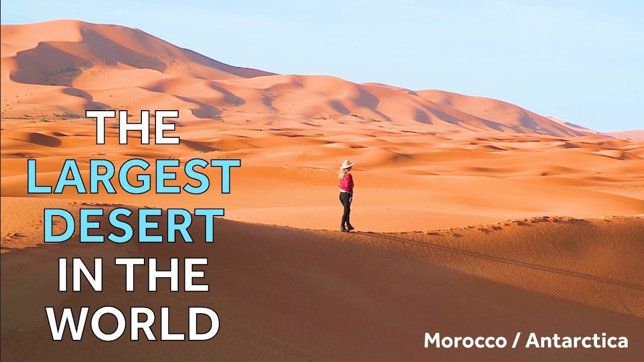 TOP 10 LARGEST DESERTS IN THE WORLD ! ARABIAN DESERT ! AFRICAN DESSERT - YouTube