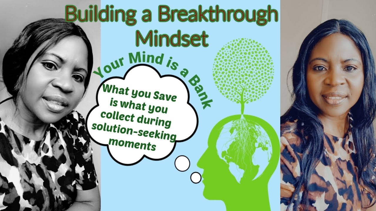 Building a Breakthrough Mindset: what it means and how to learn, change ...