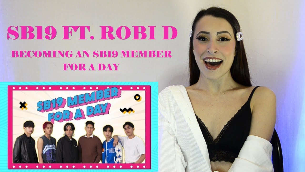 Robi D. Goes P-POP Ep. 01: BECOMING AN SB19 MEMBER FOR A DAY | REACTION ...