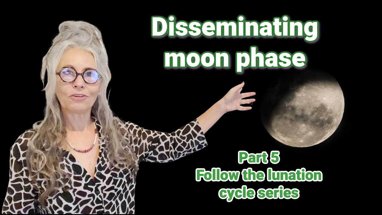 Disseminating Moon Phase For The Sagittarius Moon Lunation Cycle Part