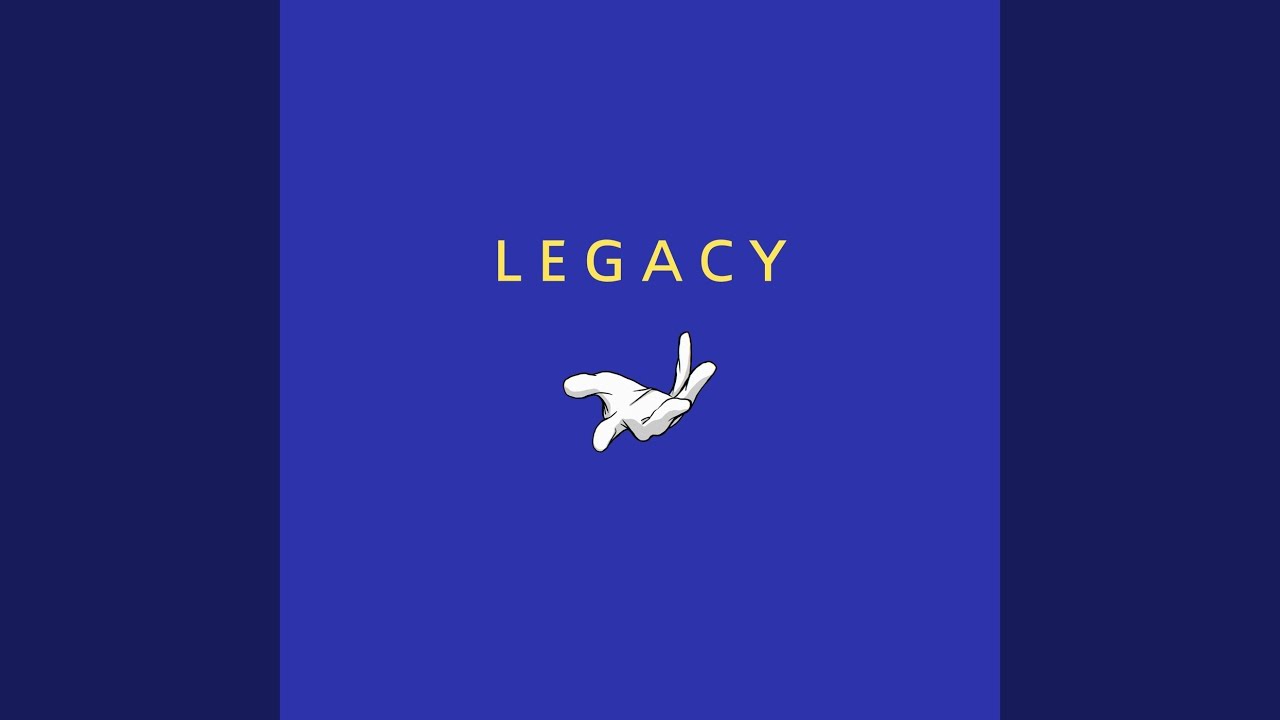 Legacy - YouTube