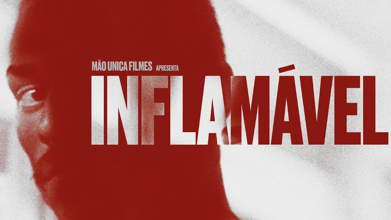 Inflamável (2024, trailer) - YouTube