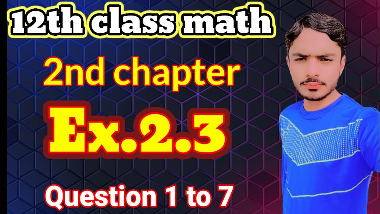 12thclassmathchapter2 Question 1 To 7 12thclass Alishanwithmath 8404