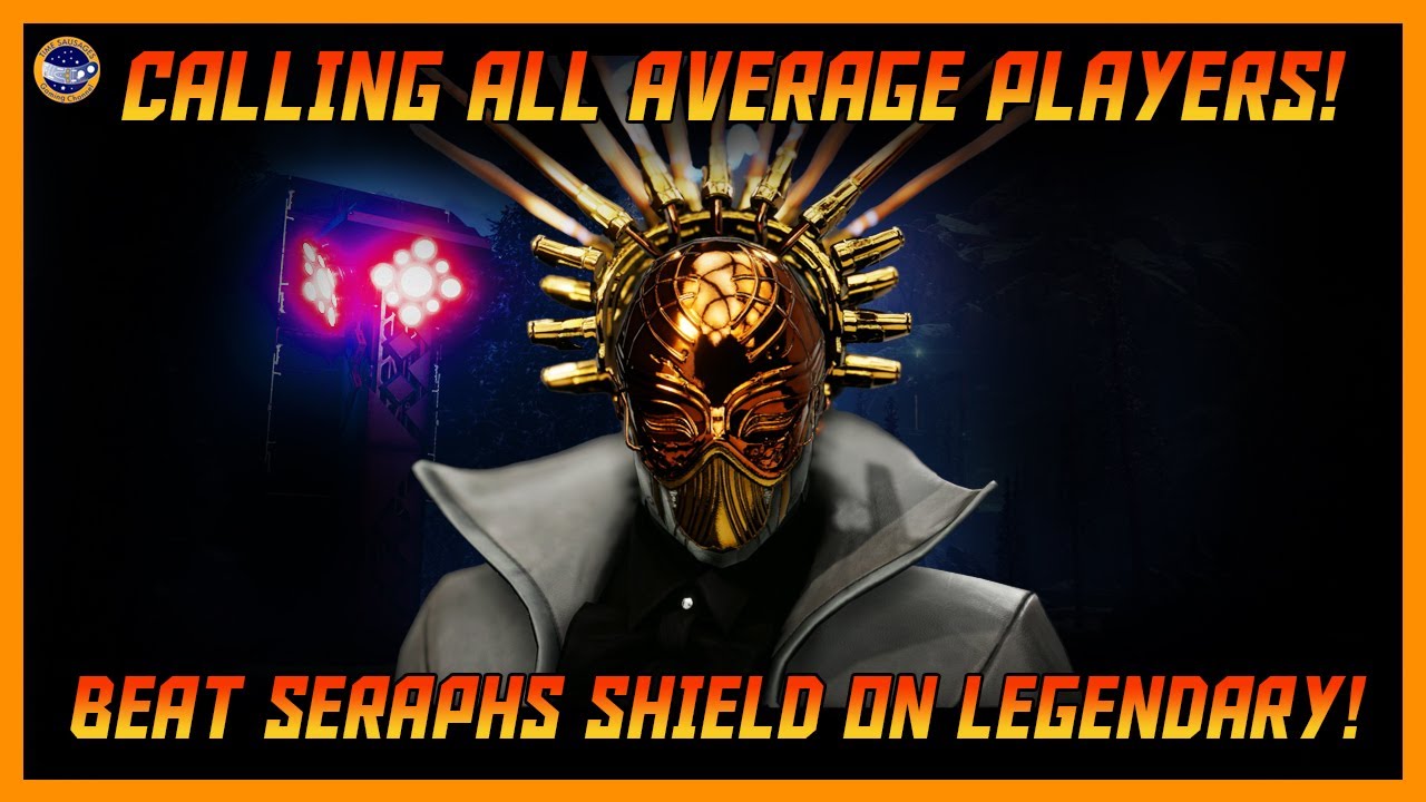 Average Players! This Guide Will Help You Beat The Seraph's Shield ...