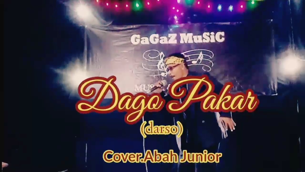 DAGO PAKAR-DARSO POP SUNDA POPULER COVER ABAH JUNIOR//SUARA MIRIP ARTIS ...