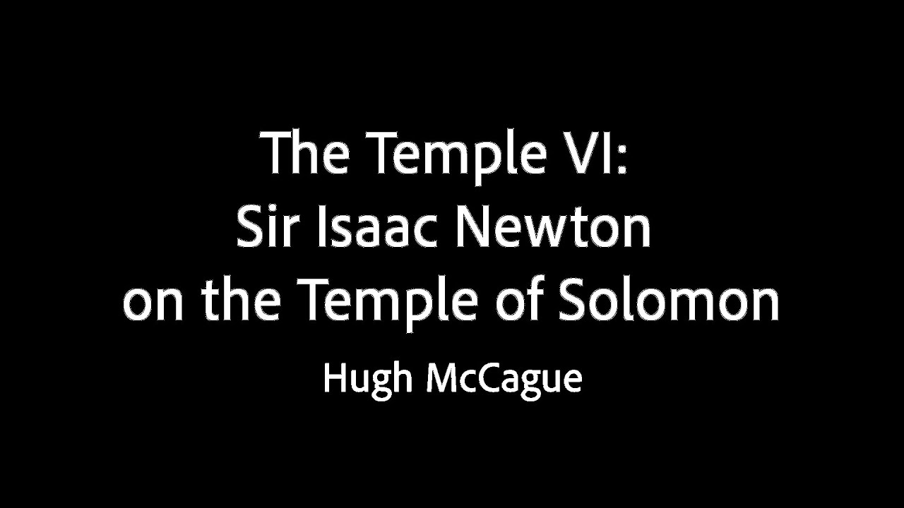 The Temple VI: Sir Isaac Newton on the Temple of Solomon - Hugh McCague ...