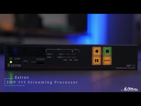 Extron SMP111 Streaming Media Processor McClelland Inc - YouTube
