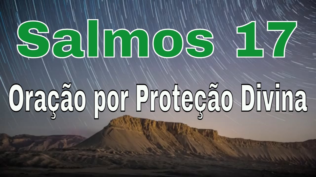 Salmos 17 - Oração por Proteção Divina - Aline Vieira - YouTube