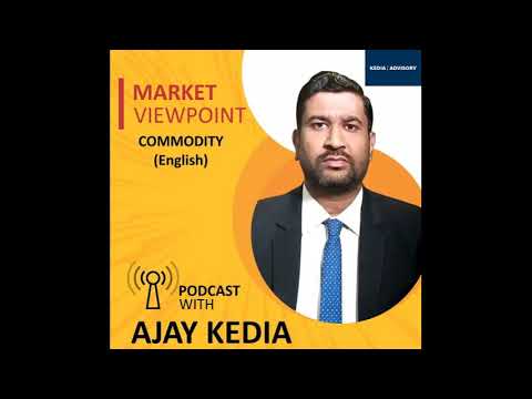 Commodity Market Outlook In English 13-03-2020 by Ajay Kedia - YouTube