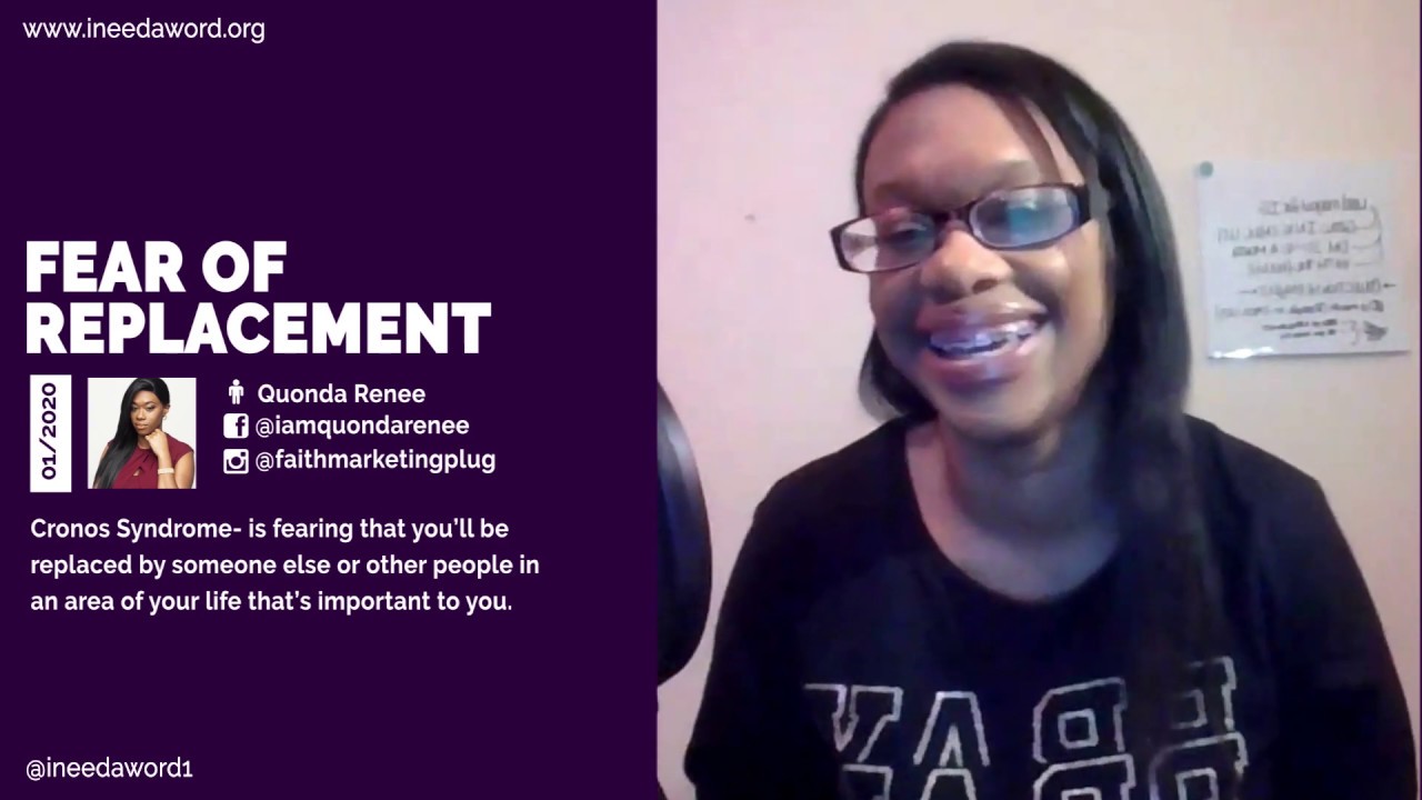 I Need A WORD Podcast Episode: Fear of replacement with Quonda Renee ...