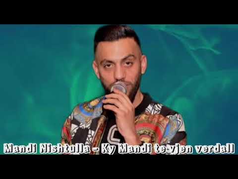 Mandi - Ky Mandi Te Vjen Verdall