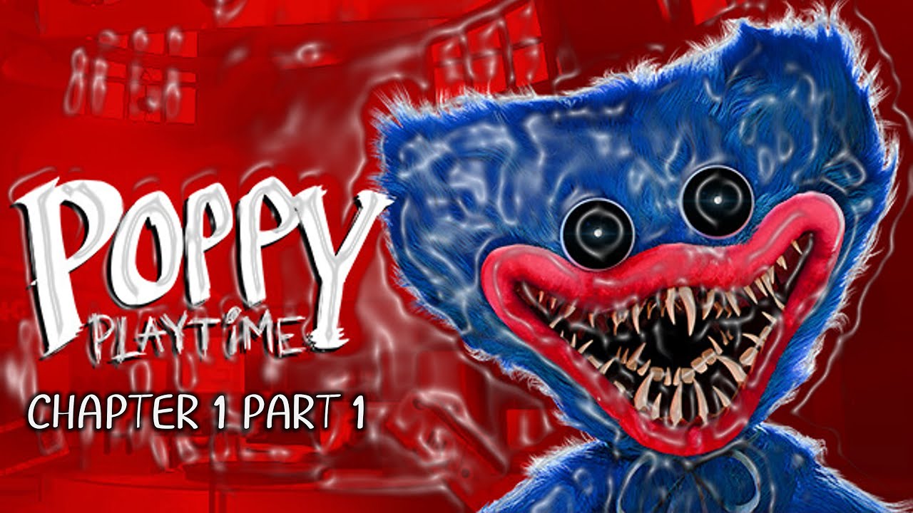 Poppy Playtime Chapter 1 Part 1 : Nocut Nospeak Noeverything - YouTube