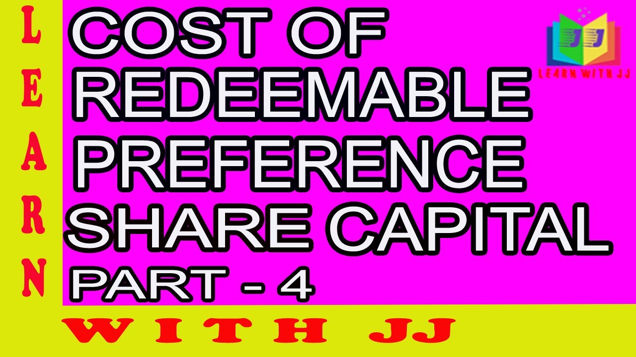 Cost of Redeemable Preference Share Capital - Part 4 - YouTube