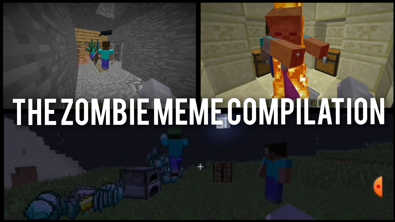 THE ZOMBIE MINECRAFT MEME COMPILATION - YouTube