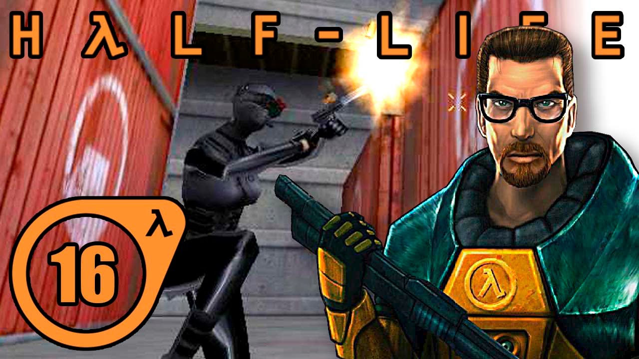HALF - LIFE | Ep. 16 | Científico bailongo, ninjas sensuales asesinas y ...