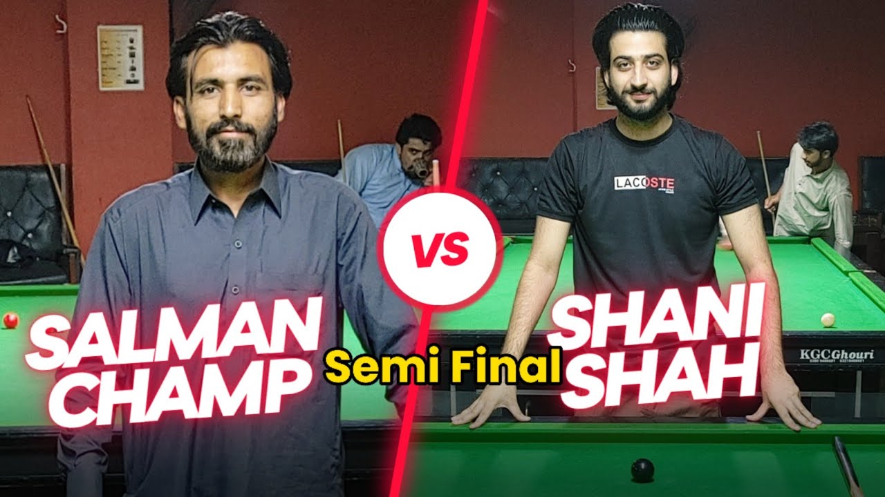 Salman Champ vs Shani Shah - Semi Final | Top 16 Snooker Tournament ...