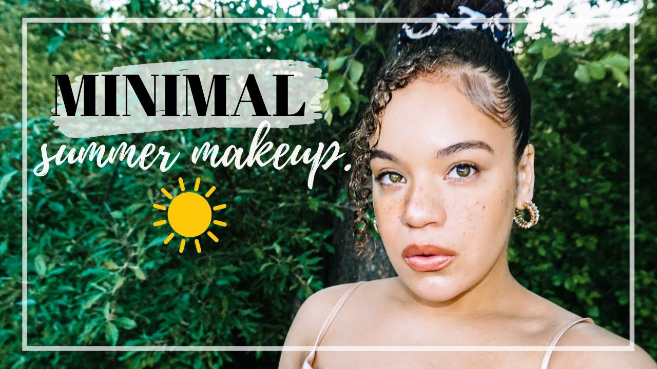 Summer No Makeup Look For Freckles No Foundation Youtube