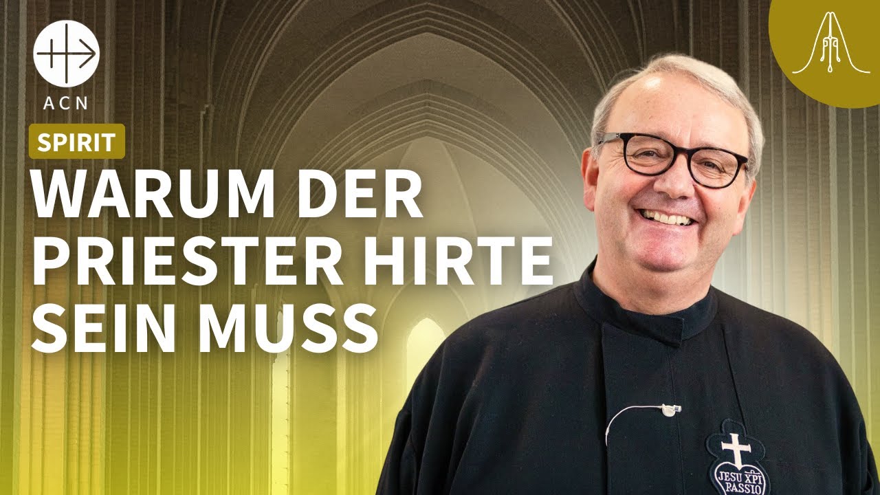 Warum der Priester Hirte sein muss (mit Pater Anton Lässer CP) - YouTube