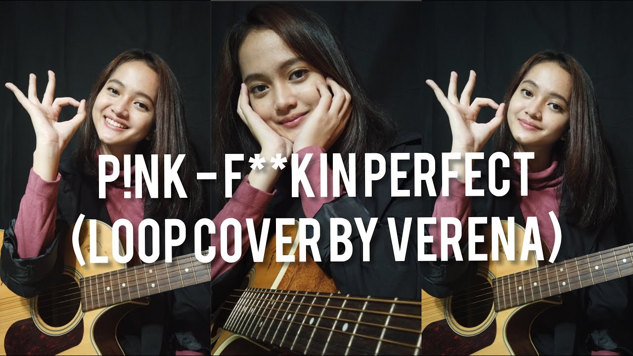 P!nk - F**kin' Perfect (Loop Cover by Verena) - YouTube