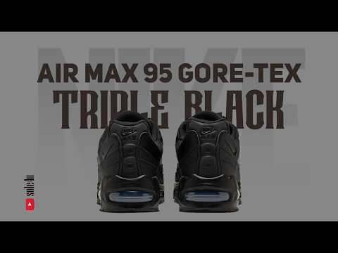 Nike Air Max 95 GORE-TEX “TRIPLE BLACK”| Details + Release Info | 2026