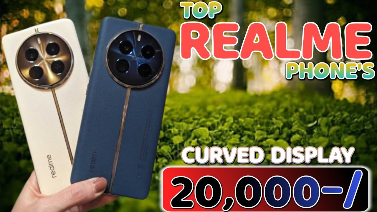 TOP 3 BEST REALME CURVED DISPLAY PHONE UNDER 20000 IN 2025 | BEST ...