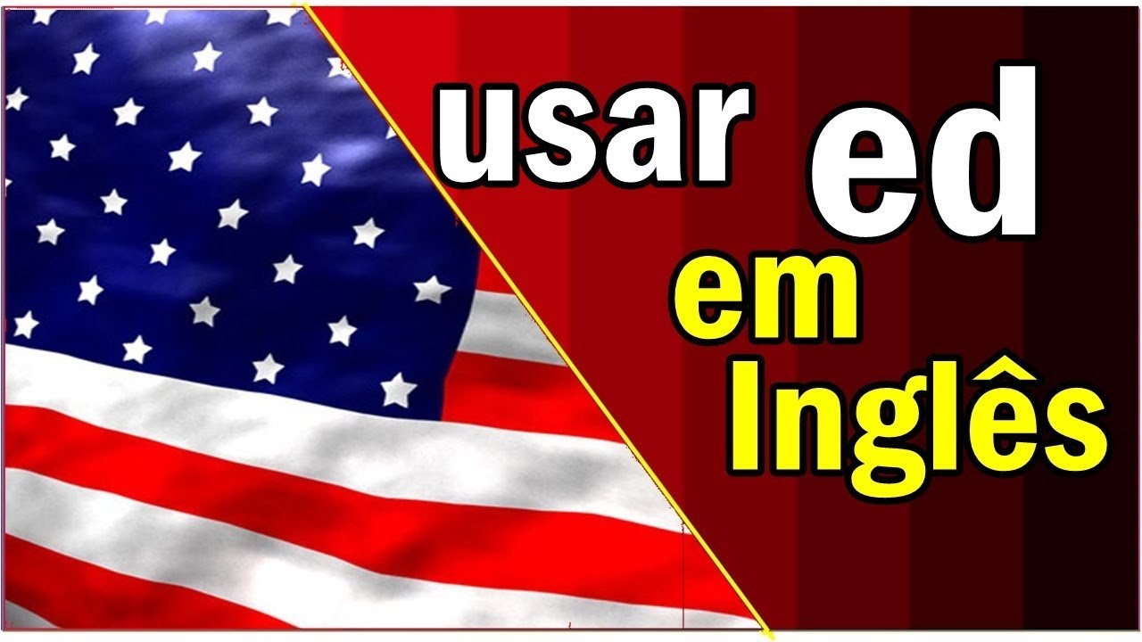 Como usar ed em inglês - YouTube