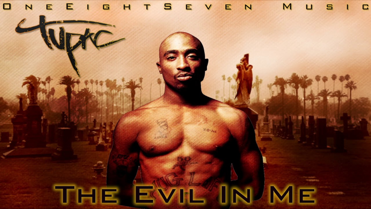 Tupac - The Evil In Me (OneEightSeven Rmx) - YouTube