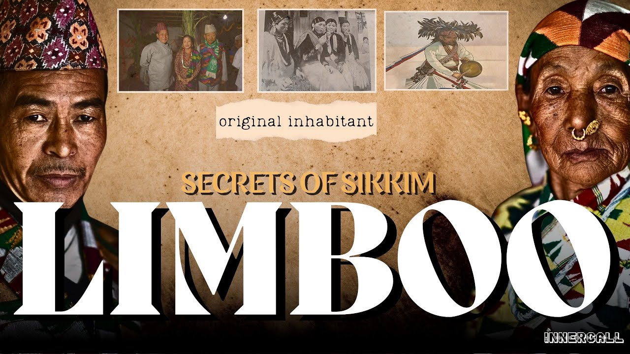 Origin of Limbus| Inhabitant of Sikkim| Limboo, Lepcha Bhutiya | Sikkim tribe | Gangtok ...
